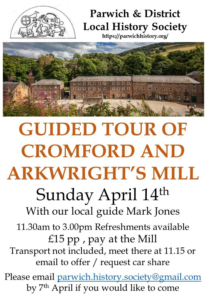 History Society – Cromford Mill tour | PARWICH.ORG